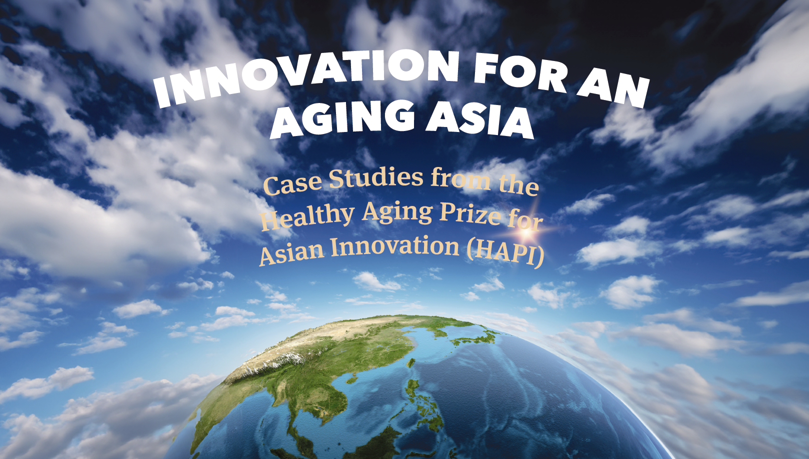 Innovation for an Aging Asia—Case Studies from the Healthy Aging Prize ...